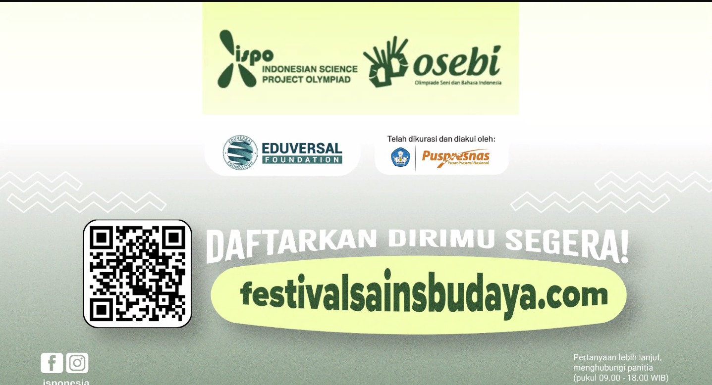 Festival Sains dan Budaya 2025 Dibuka, Info Lengkap Pendaftaran ISPO dan OSEBI Cek di Sini